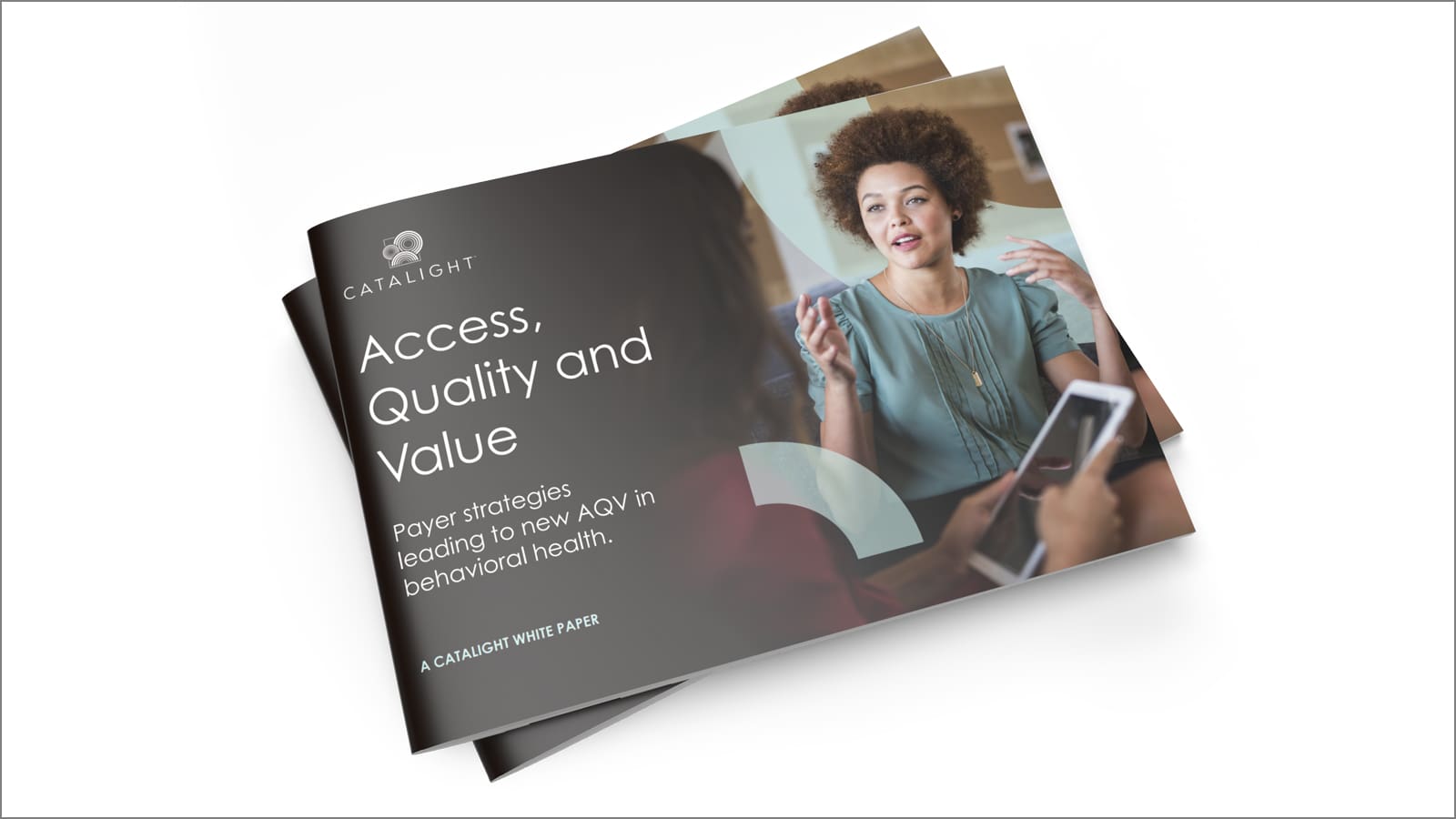 Access, Quality and Value - White Paper - Catalight