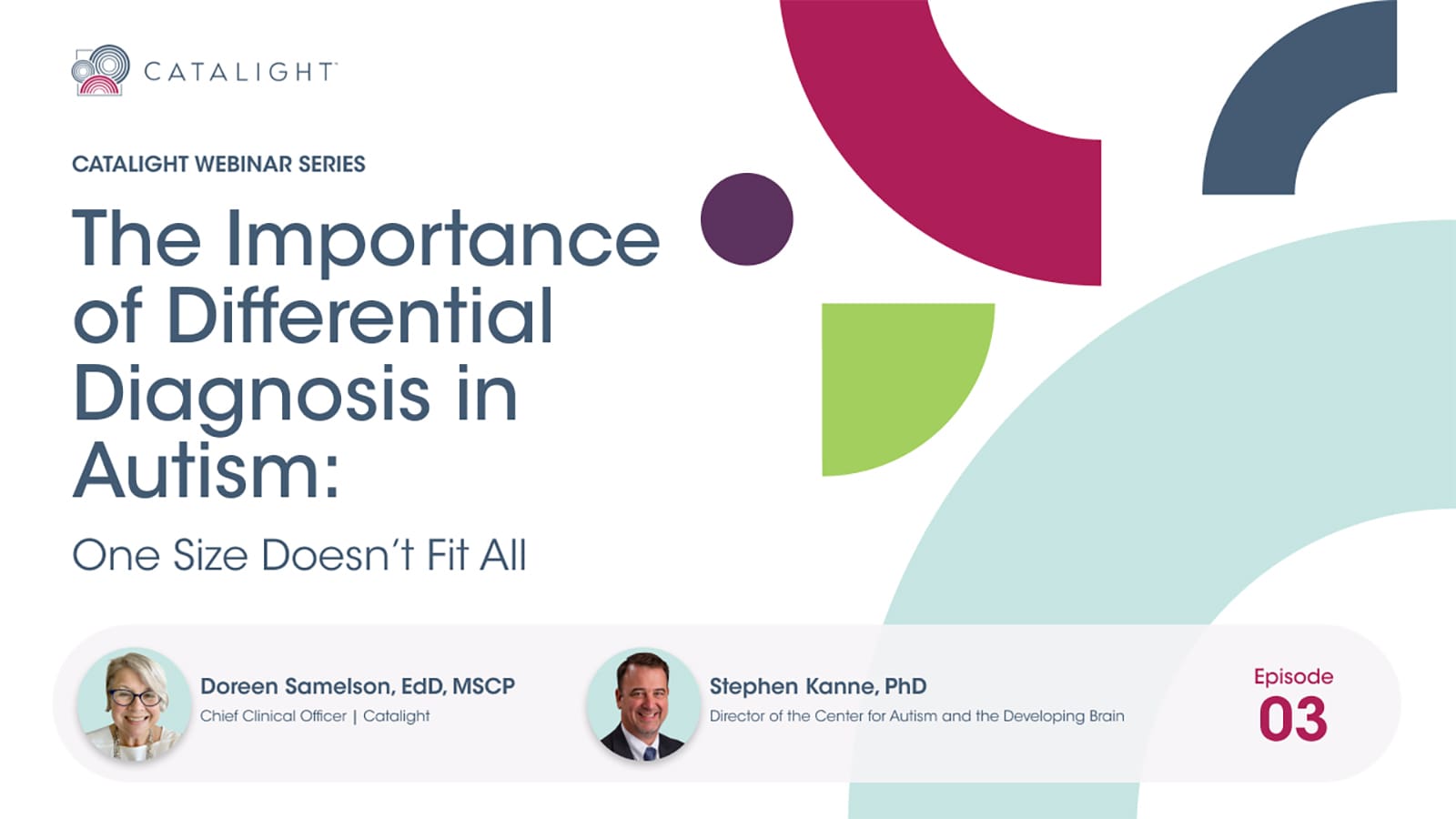 Catalight’s Third ‘One Size Doesn’t Fit All’ Webinar: “The Importance ...